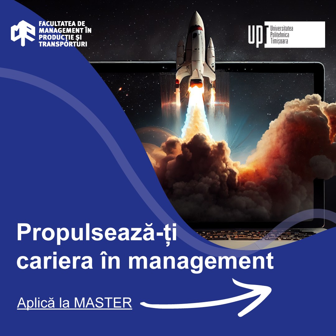 Masterat - Facultatea de Management în Producție și Transporturi